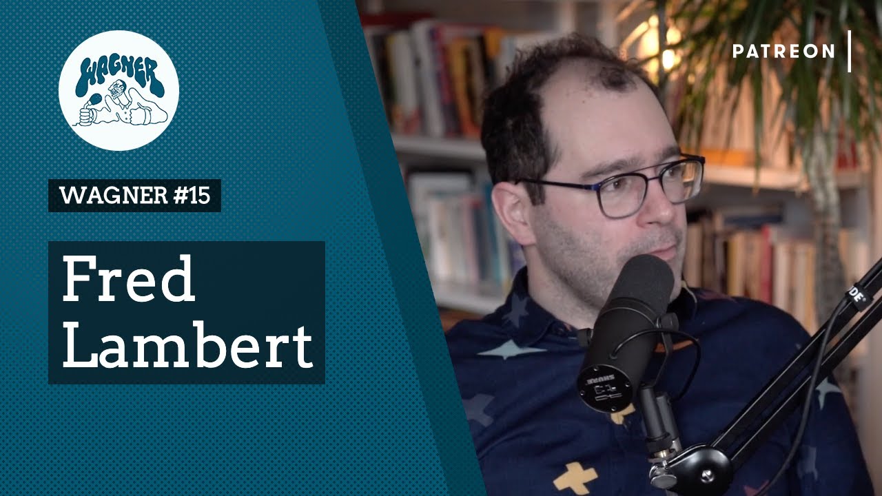 WAGNER #15 - Fred Lambert - YouTube