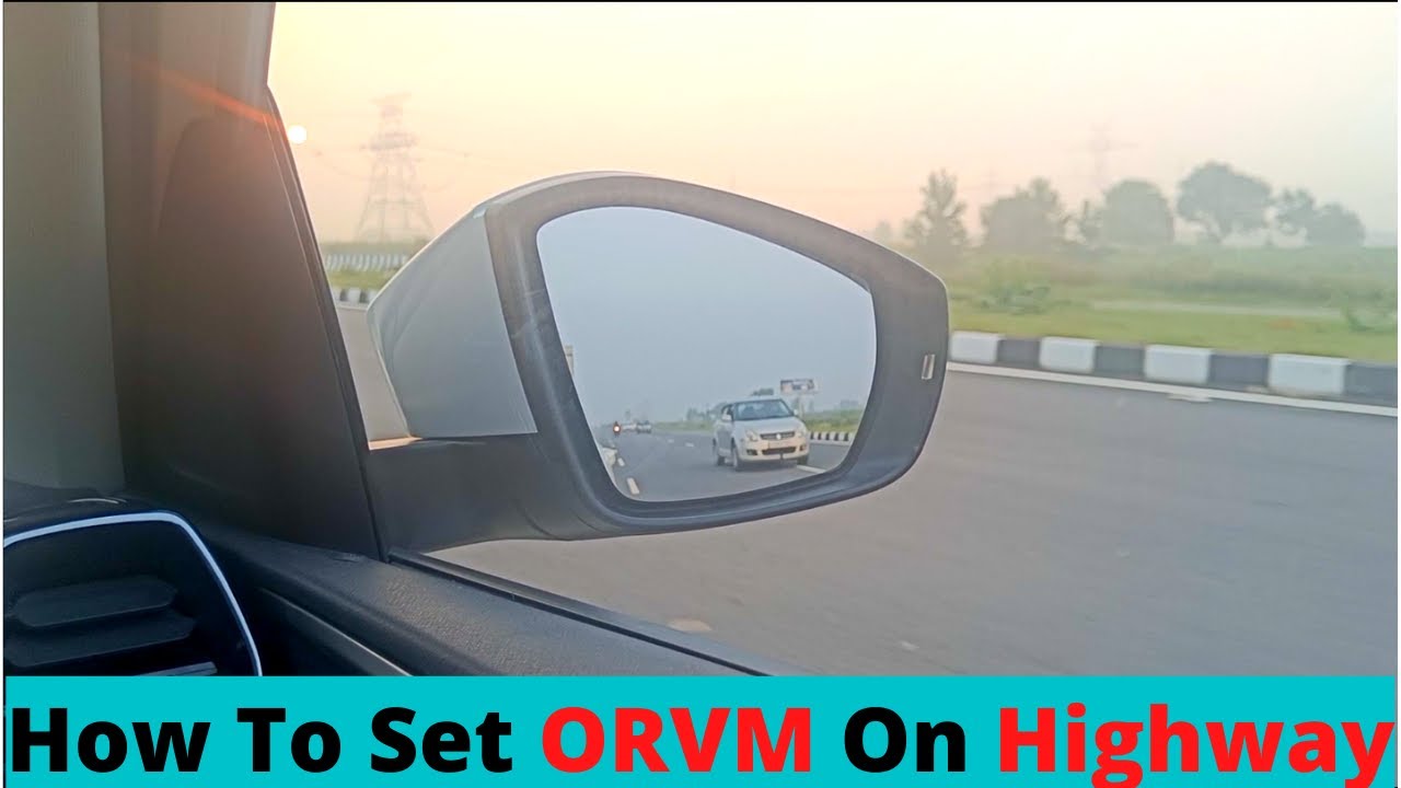 How To Set ORVM On Highway | Driving Lesson -17 | Machine And Mechanism ...