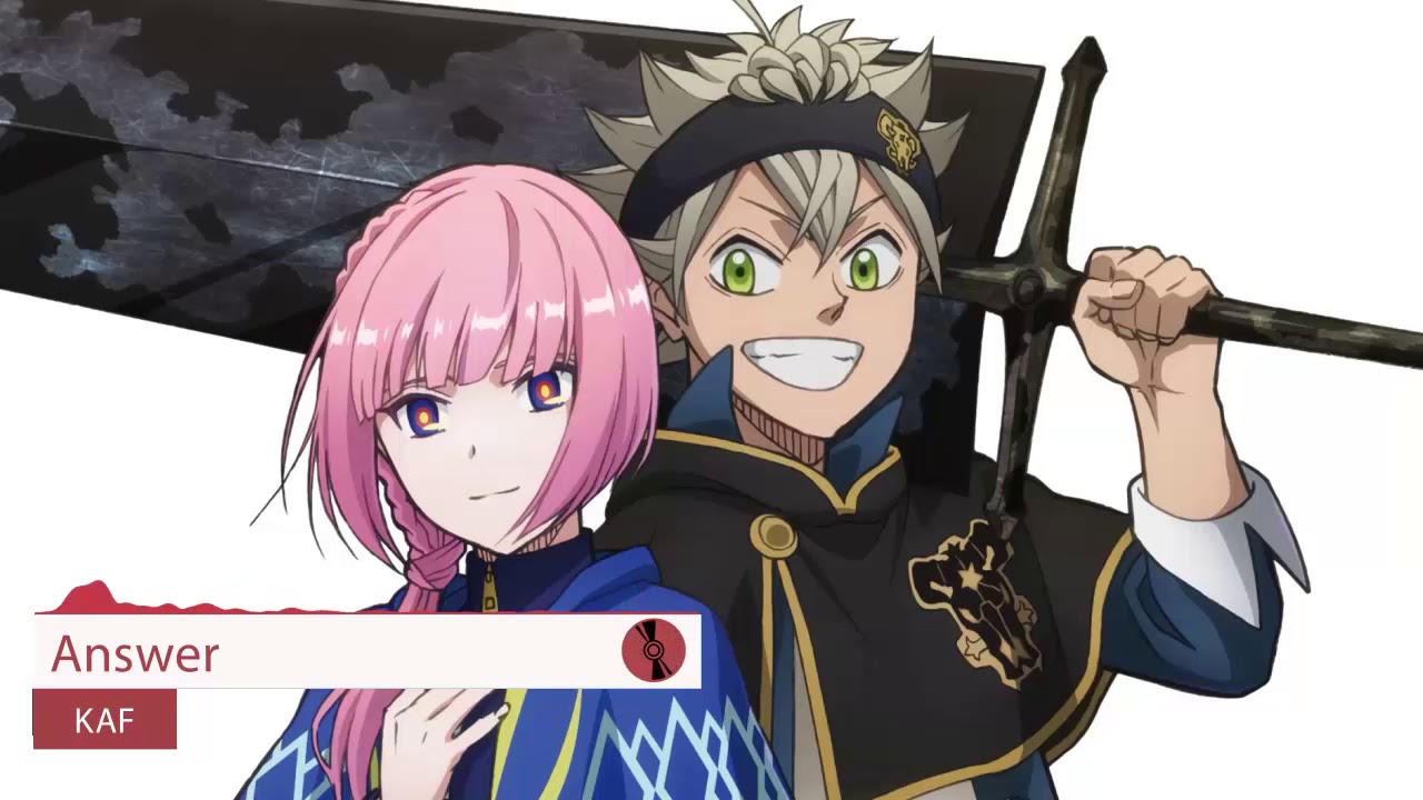 Black Clover Ending 11 Full : Answer - KAF Lyrics [CC] - YouTube Music