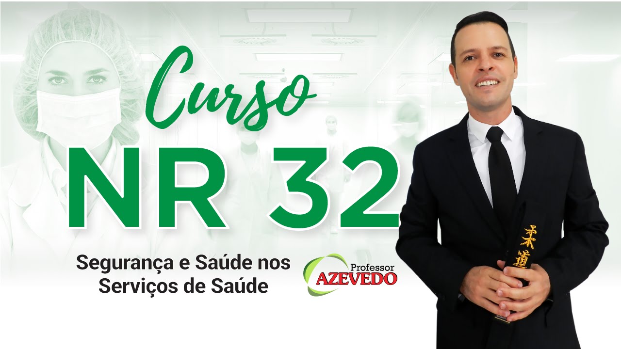 Curso NR 32 l Integração NR 32 l Area da Saúde l Capacitação NR 32 l ...