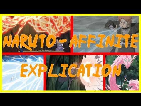 NARUTO - AFFINITÉ | EXPLICATION [FR] - YouTube