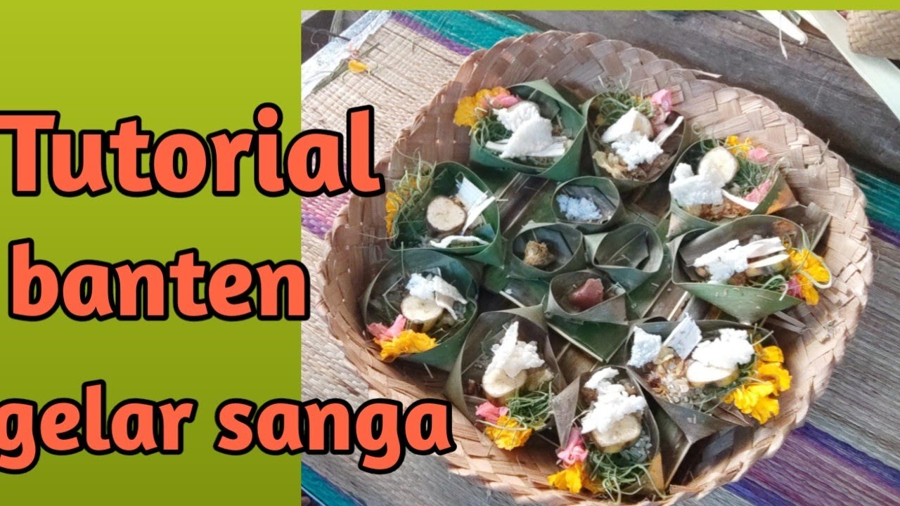 Cara membuat banten gelar sanga versi Semate - YouTube