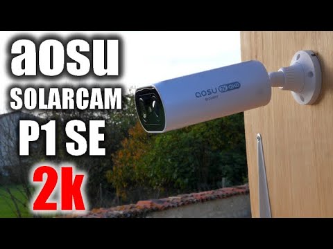 AOSU SOLARCAM P1 SE 2K CAMÉRA DE SURVEILLANCE SOLAIRE 🔒 SÉCURITÉ SANS ...