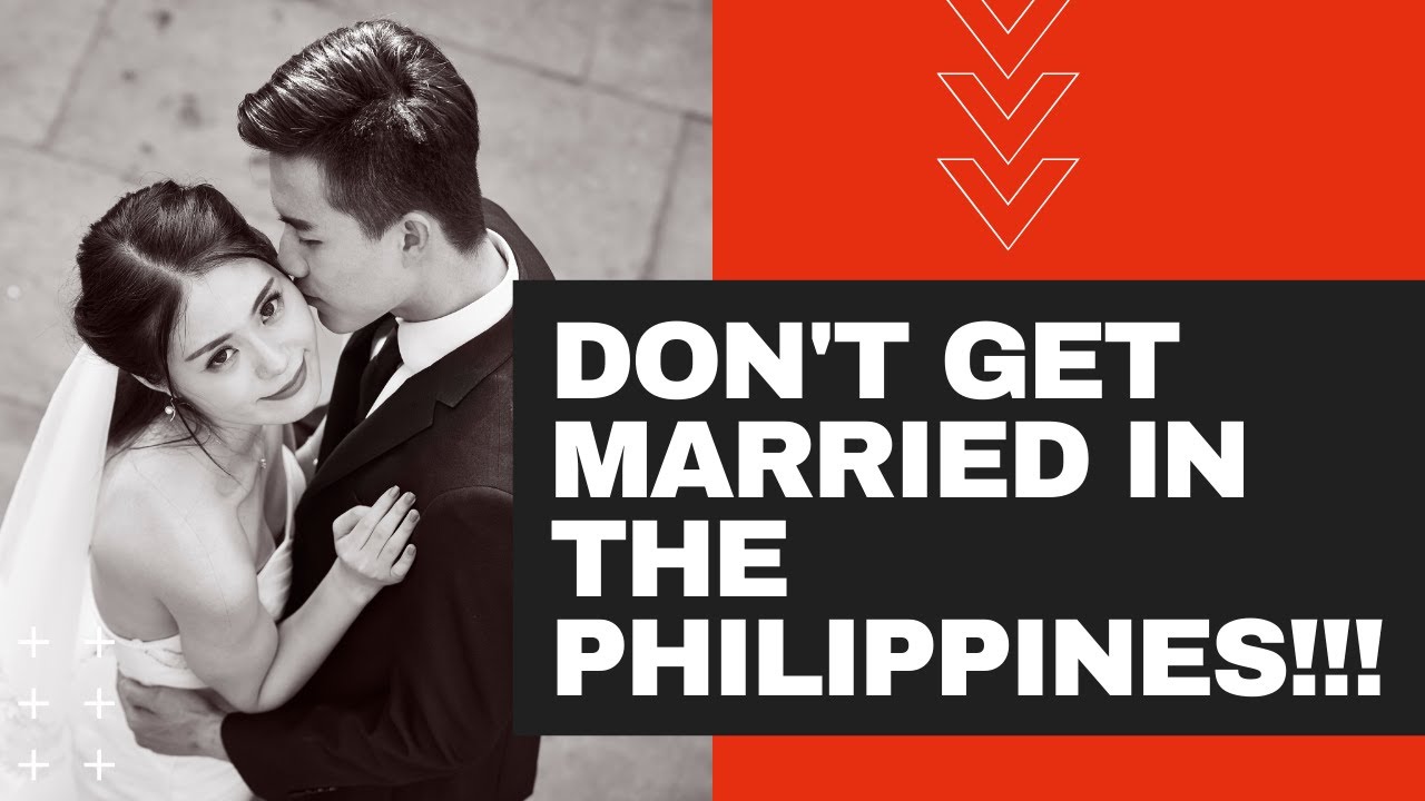 Don t Get Married In The Philippines YouTube don-t-get-married-in-the-philippines-youtube