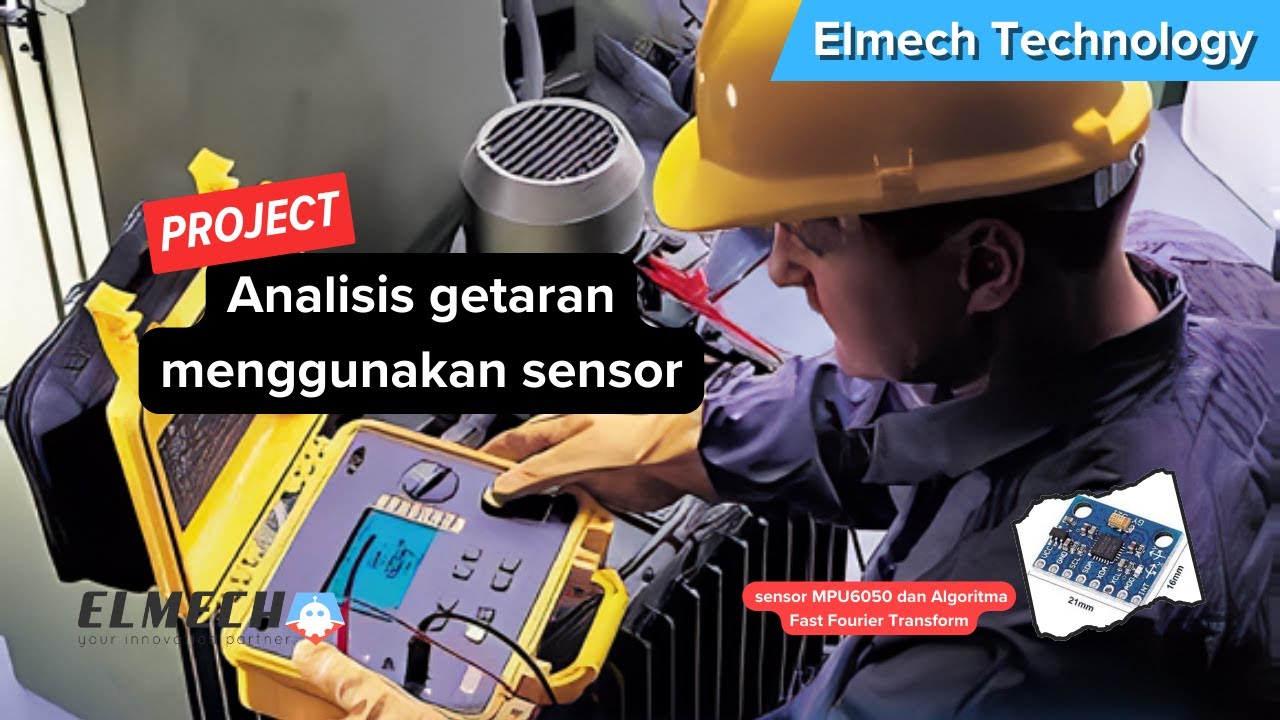 #2486 Analisis getaran menggunakan sensor MPU6050 dan Algoritma Fast ...