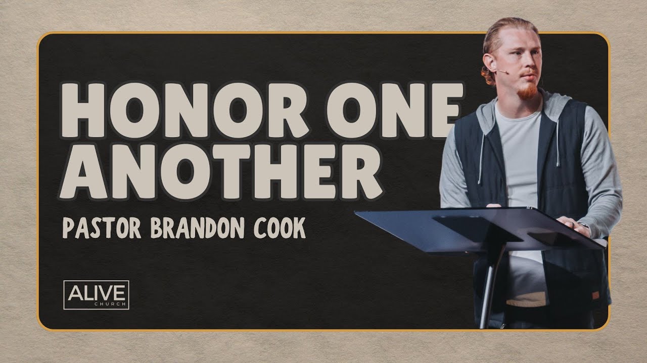 Honor One Another | Pastor Brandon Cook - YouTube