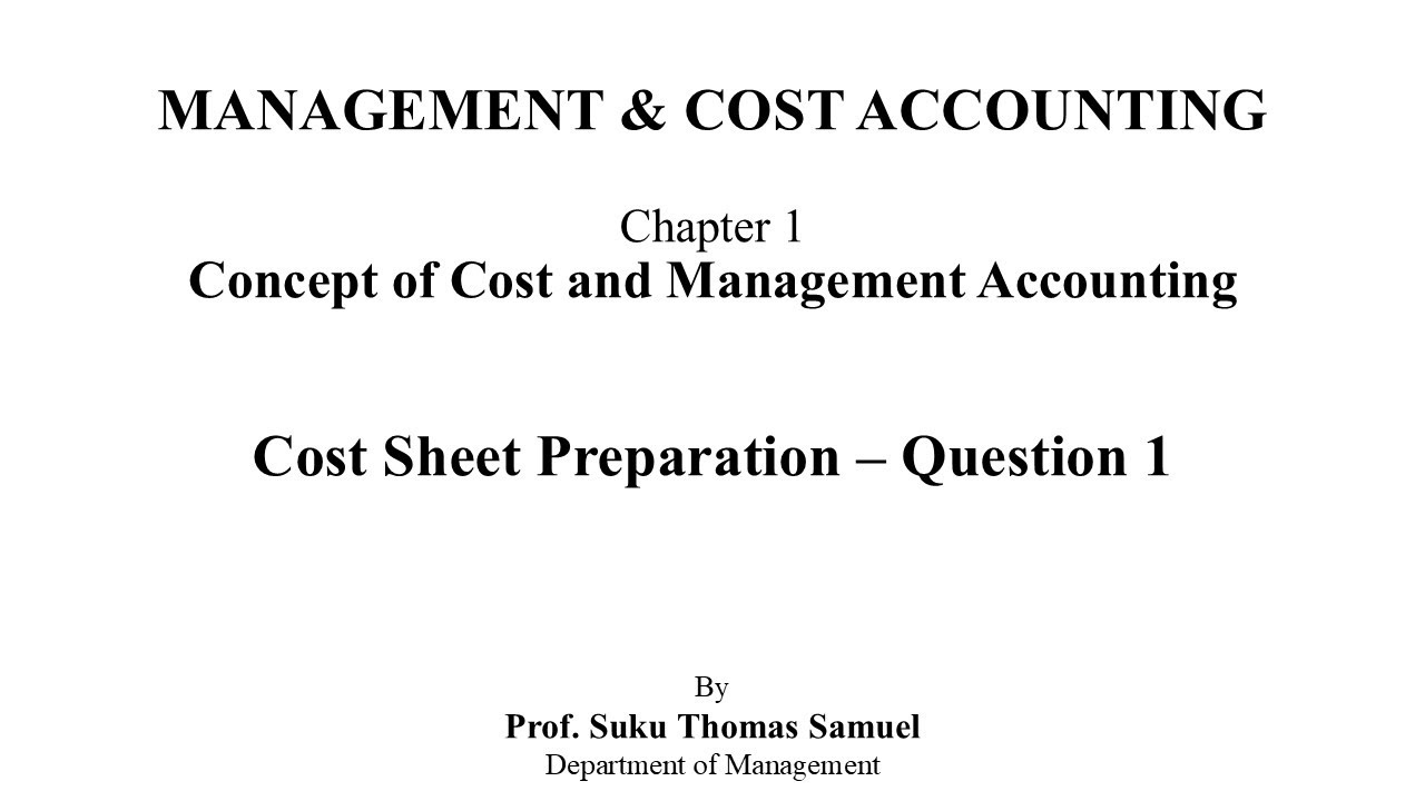 Cost Sheet Preparation - Question 1 | Management & Cost Accounting ...