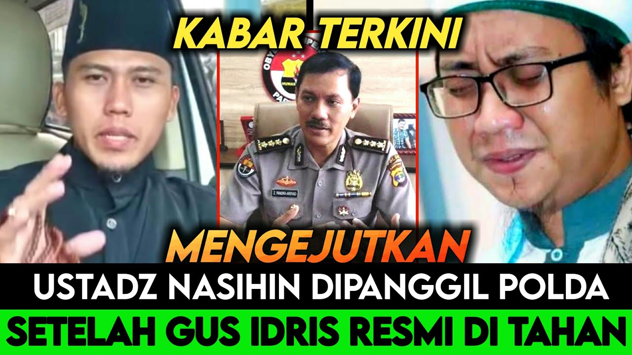 VIRAL !! USTAD NASIHIN DI PANGGIL POLDA,SETELAH GUS IDRIS DI TAHAN ...