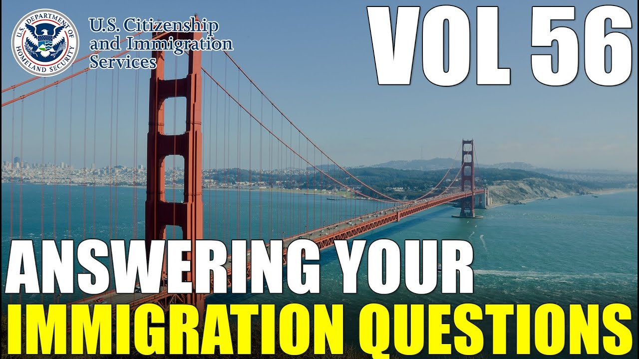 Answering Your Comments & Common Immigration Questions Vol 56 | Free ...