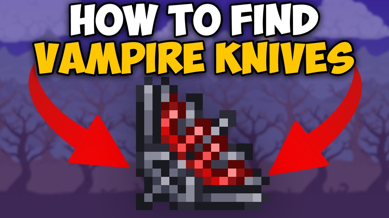 Terraria How To Get Vampire Knives | Terraria Vampire Knives seed 1.4.4 ...