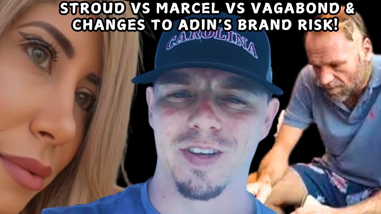 STROUD VS MARCEL VS VAGABOND +!#jackdoherty CHANGES TO ADIN'S BRAND ...