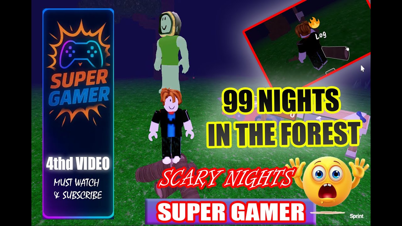 99 NIGHTS IN THE FOREST | SCARY NIGHTS | SUPER GAMER | ROBLOX | GAME ...