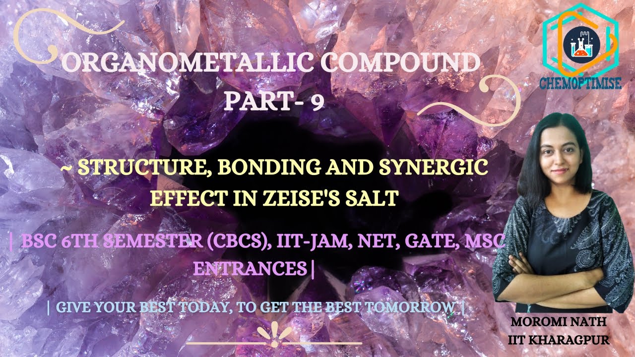 Organometallic Part-9 || Zeise's salt : Structure & Bonding ||BSc CBCS ...