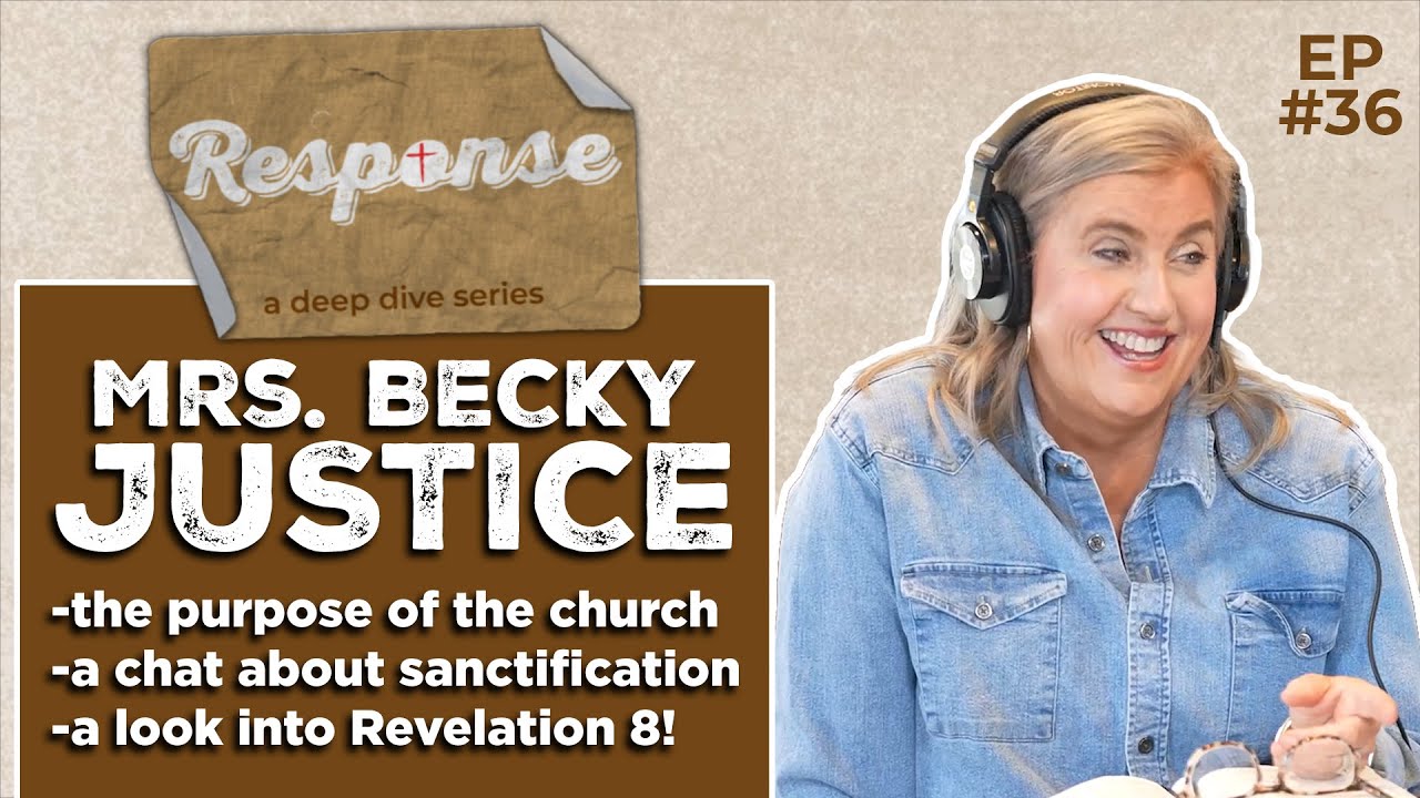 Response Episode 36: Becky Justice - YouTube