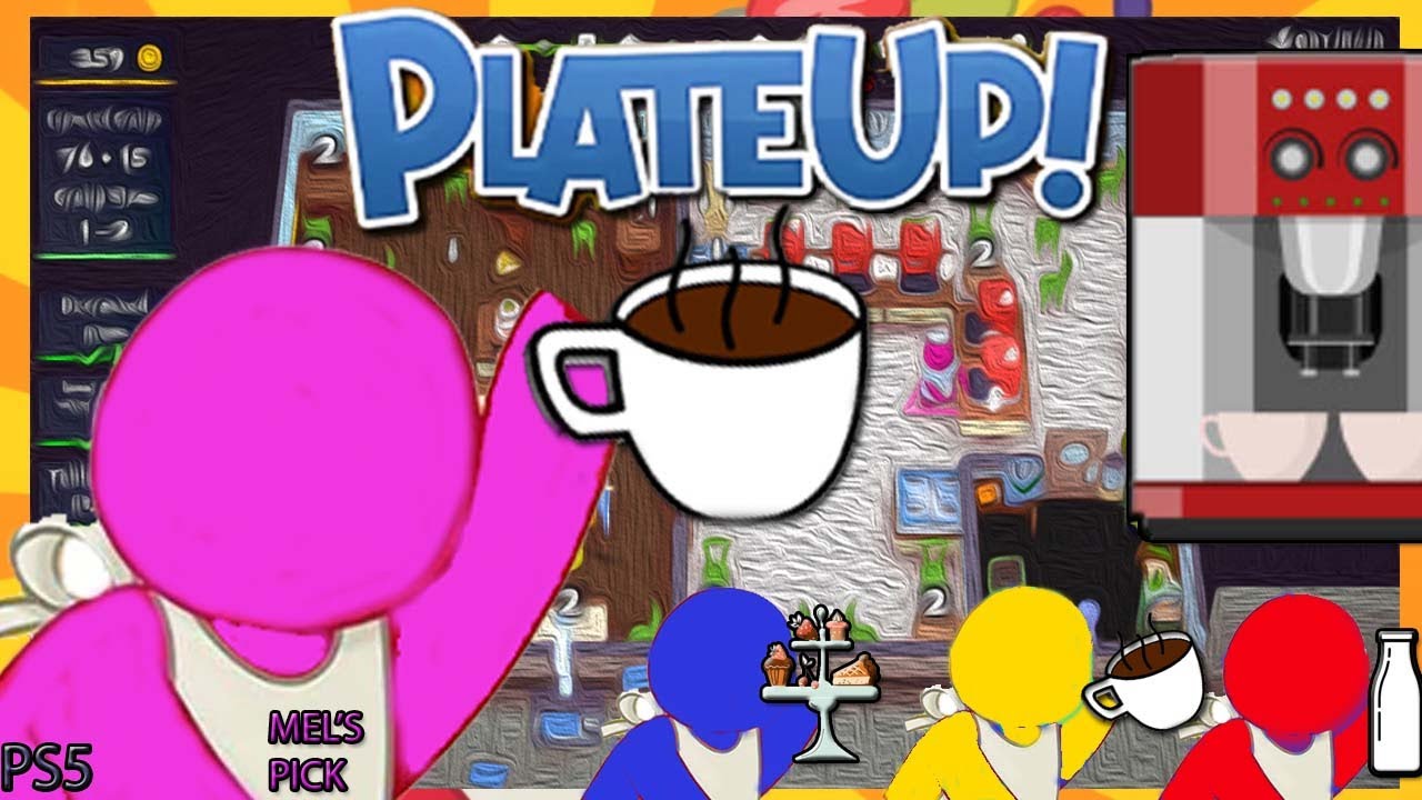 PlateUp! PS5 - 'MEL'S PICK: COFFEE TABLES & MACHINES' PT. 2 (4-Player ...