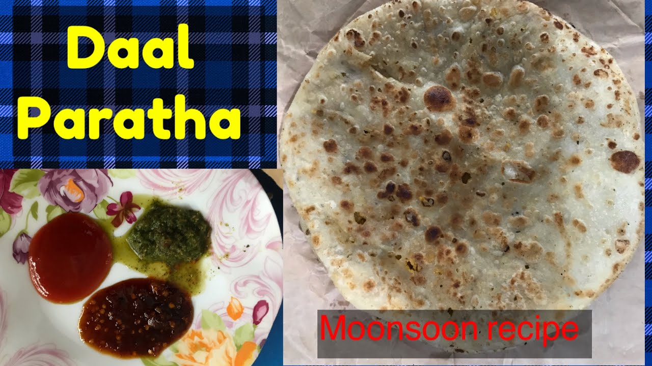 Daal bharay Paratha || Daal Paratha || Chana daal || moonsoon Recipe ...