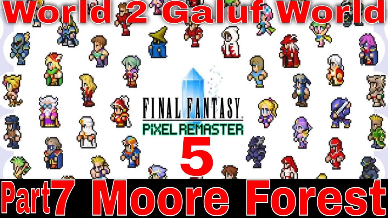 Final Fantasy 5 Galuf World Walkthrough Part 7 Moore Forest x264 - YouTube