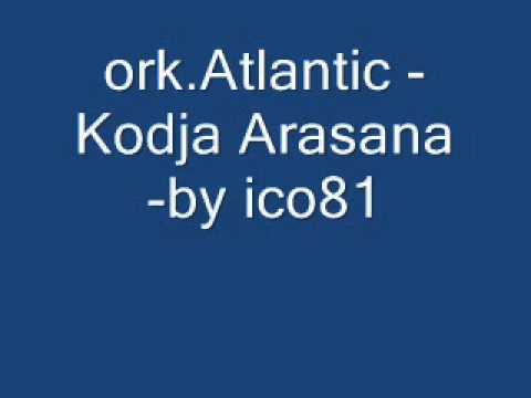 ork Atlantic   Kodja Arasana   by ico81