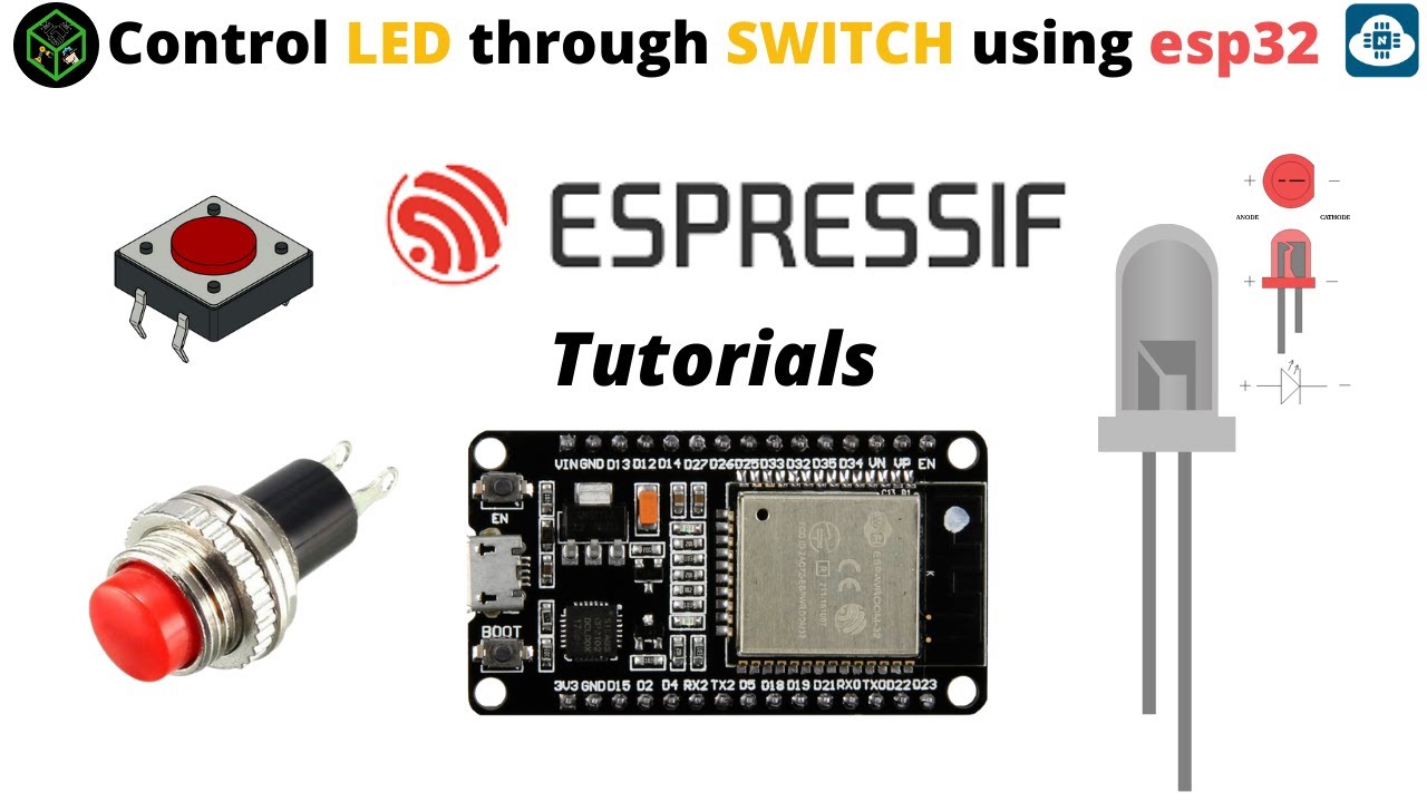 Ep 03 Control Led Through Switch Using Esp32 Esp32 Series Youtube