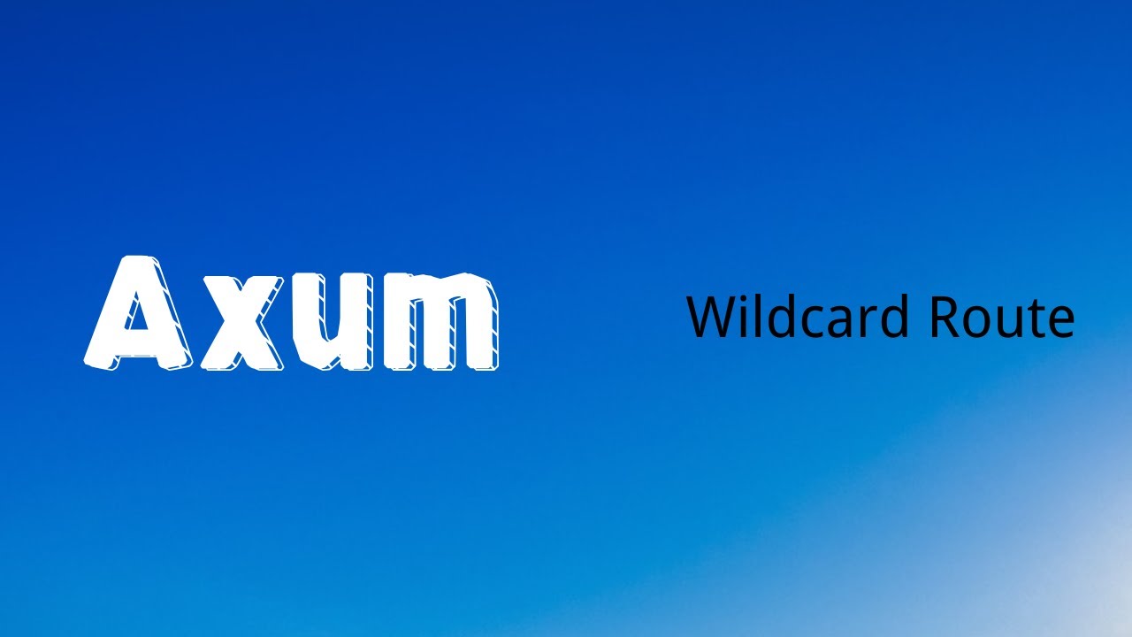 Axum | Wildcard Route | Rust | Tutorial 20 - YouTube