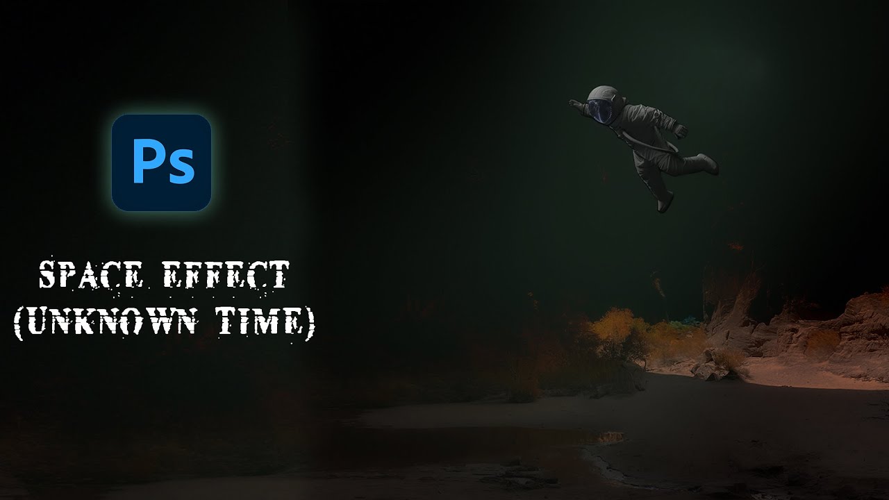 SPACE EFFECT (UNKNOWN TIME) - PHOTOSHOP MANIPULATION TUTORIAL - YouTube