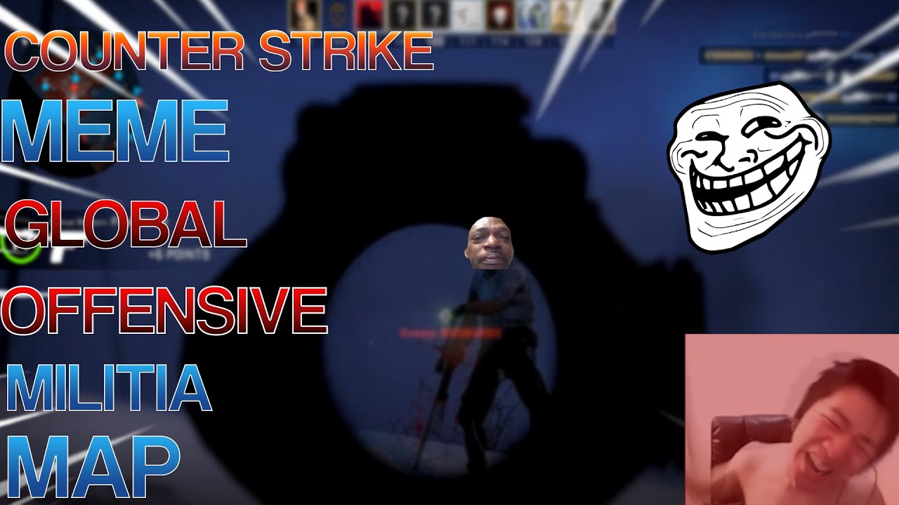 Counter Meme Global Offensive Part 2 - YouTube