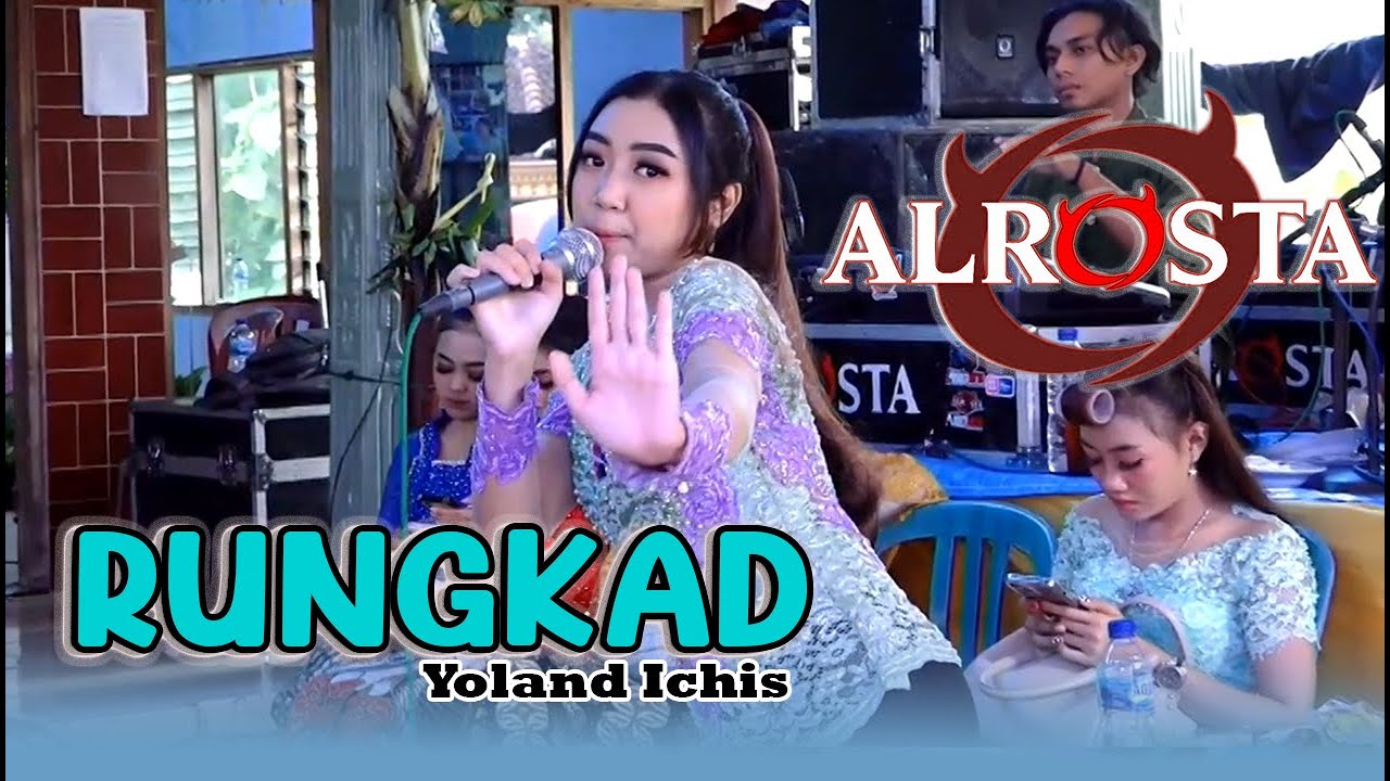 Yoland Ichis - RUNGKAD - Cover Alrosta Music Dongkrek Sragen - Alfa ...