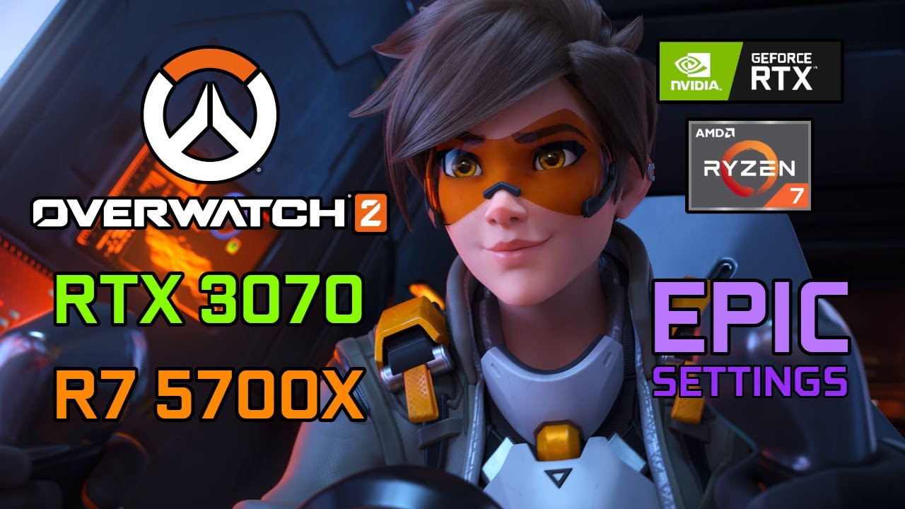 OVERWATCH 2: RTX 3070 + Ryzen 7 5700X | EPIC | 1080p - YouTube