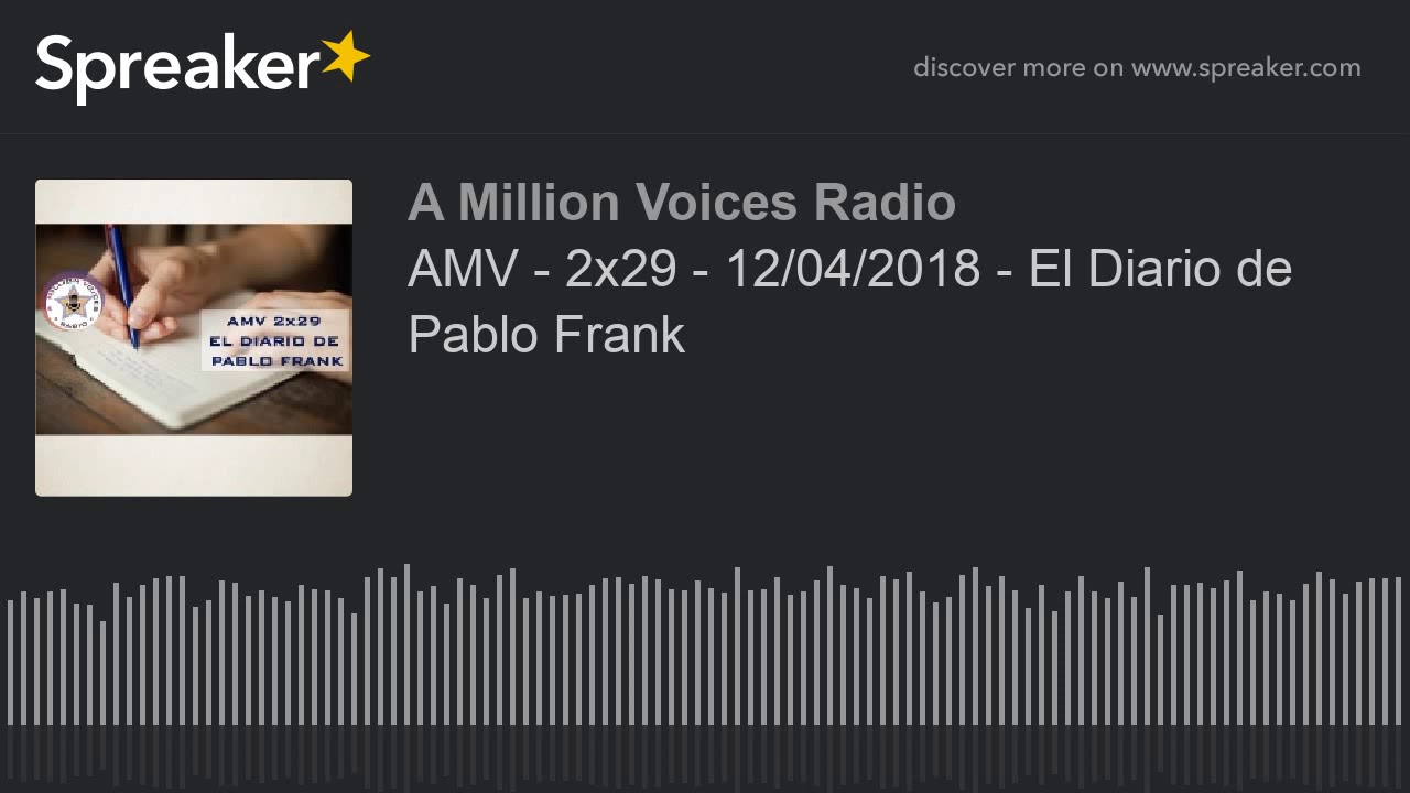 AMV - 2x29 - 12/04/2018 - El Diario de Pablo Frank (part 2 de 5) - YouTube