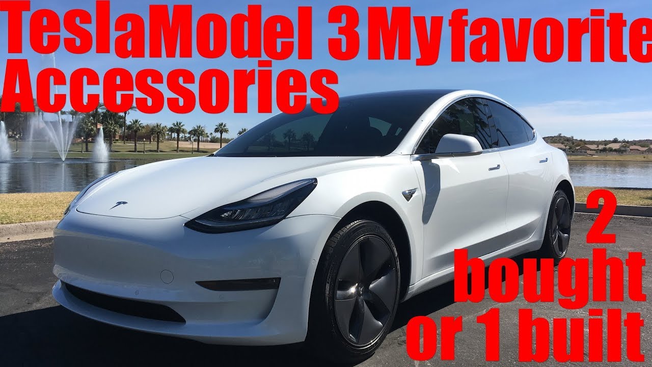 Tesla Model 3 Favorite Accessories built or bought - YouTube