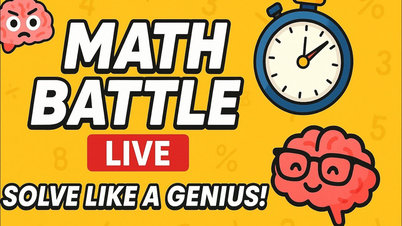 🧠 Math Battle Live: Solve Like a Genius! - YouTube