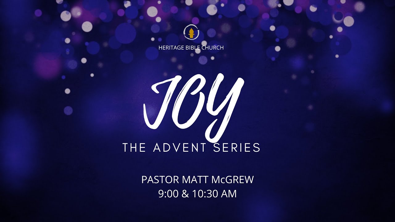12.5.21 Sermon: Advent Series - JOY | Pastor Matt McGrew - YouTube