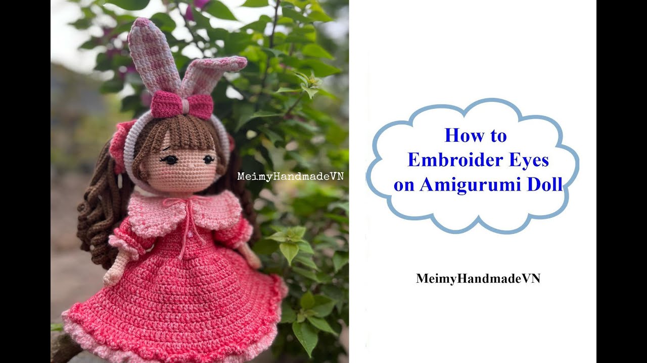 How to Embroider Eyes on Amigurumi Doll - Cách thêu mắt cho búp bê len ...