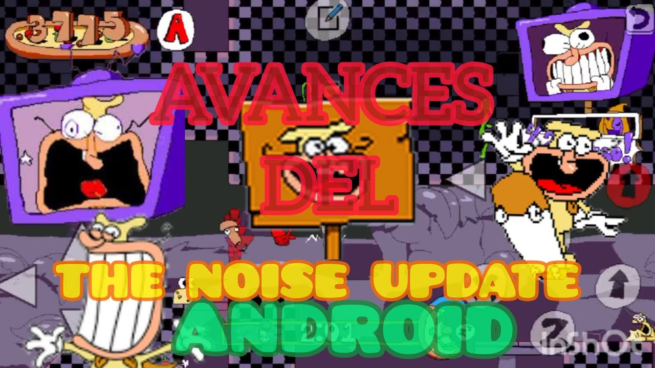 pizza tower the noise update proyecto Android [AVANCES] - YouTube