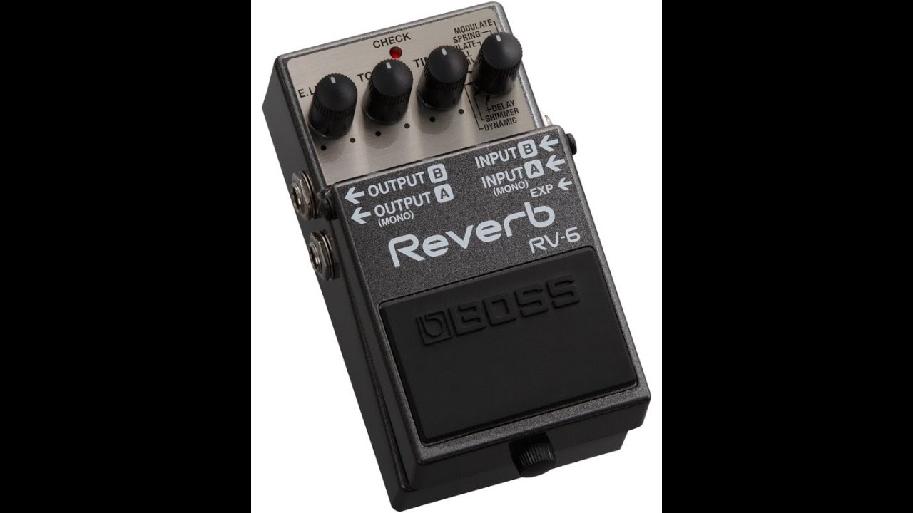 Boss reverb rv6 pedal - YouTube