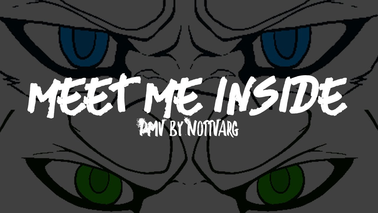 Meet Me Inside .:PMV:. - YouTube