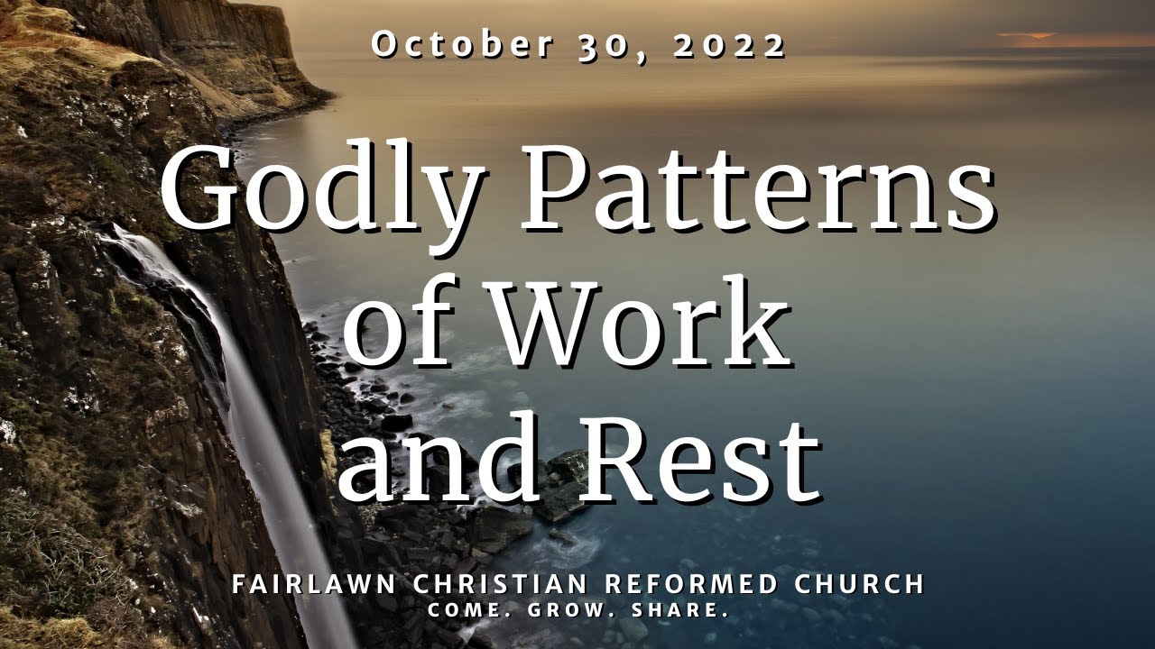 Godly Patterns of Work and Rest - YouTube