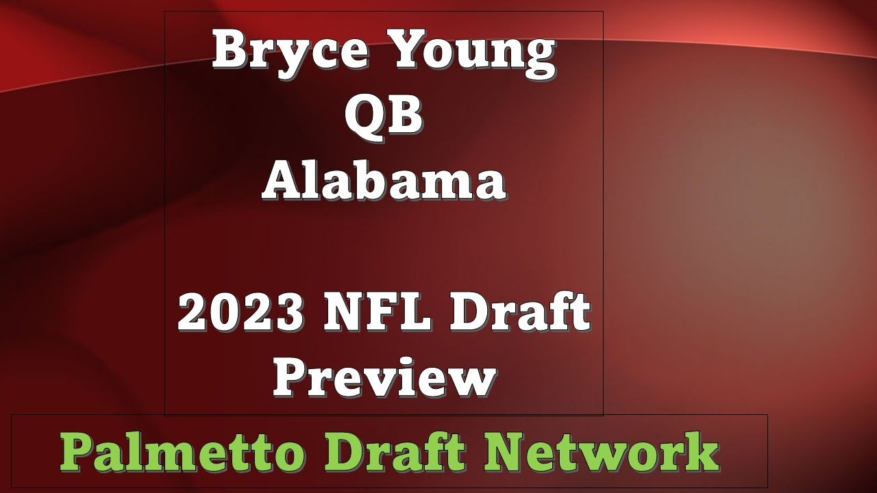 QB Bryce Young Alabama 2023 NFL Draft Grade Palmetto Draft Network ...