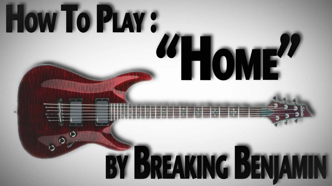 How to Play "Home" By Breaking Benjamin - YouTube