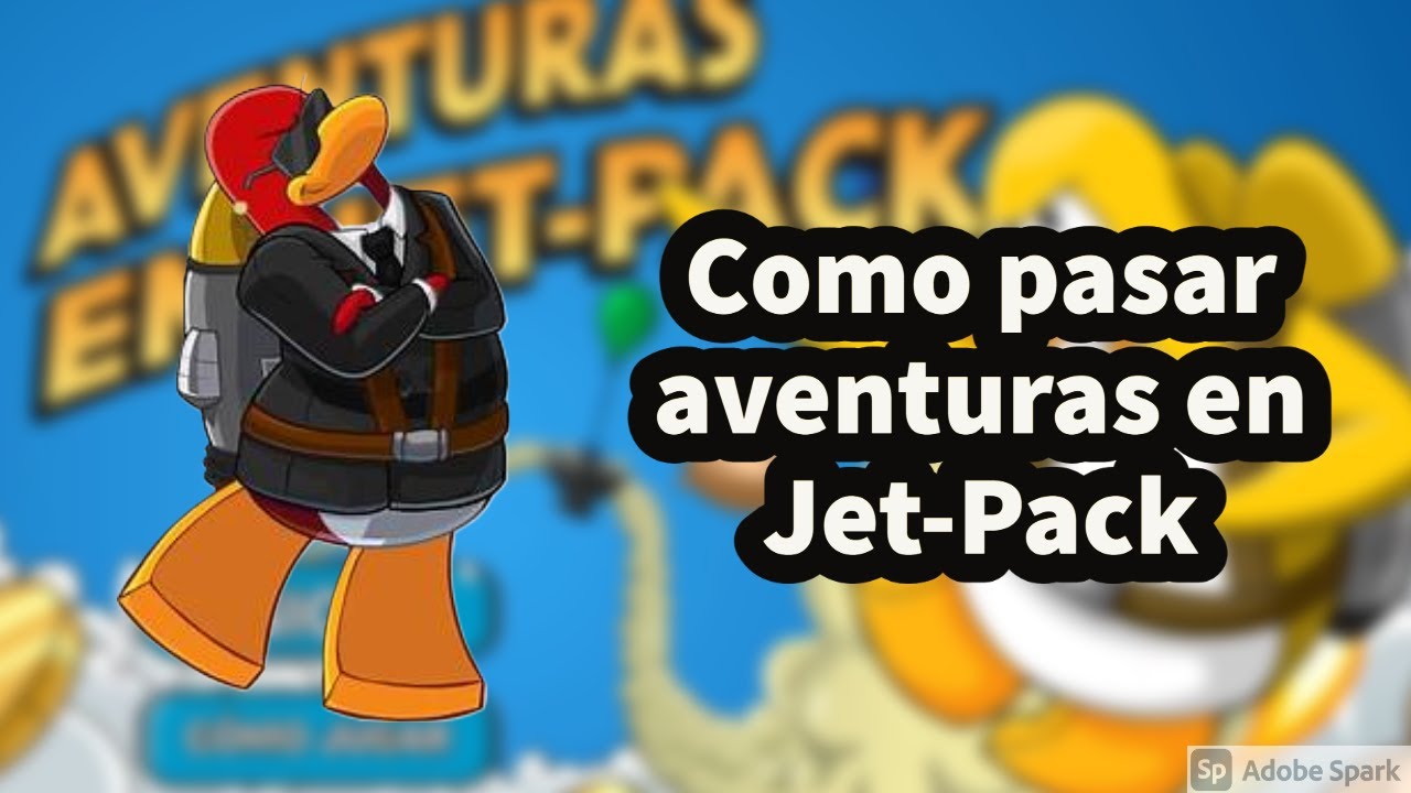 Como Pasar Aventuras En Jet-Pack Club Penguin - YouTube
