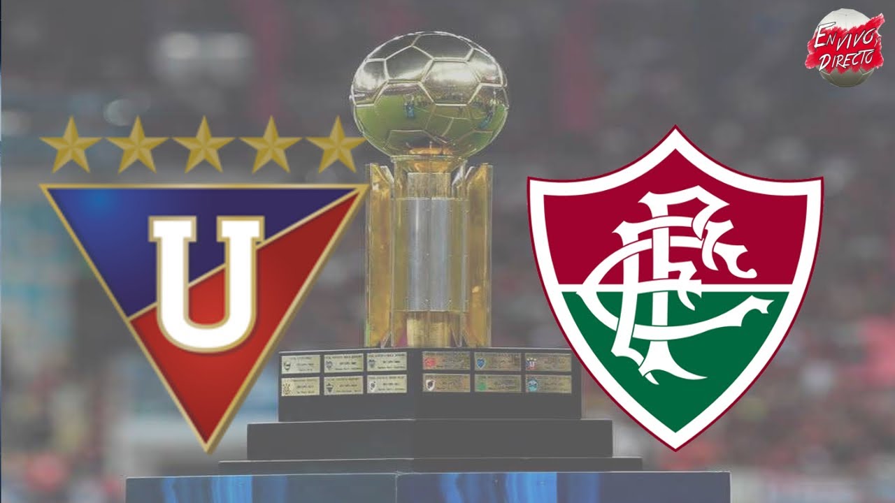 Liga de Quito VS Fluminense 1-0 - RECOPA SUDAMERICANA - YouTube