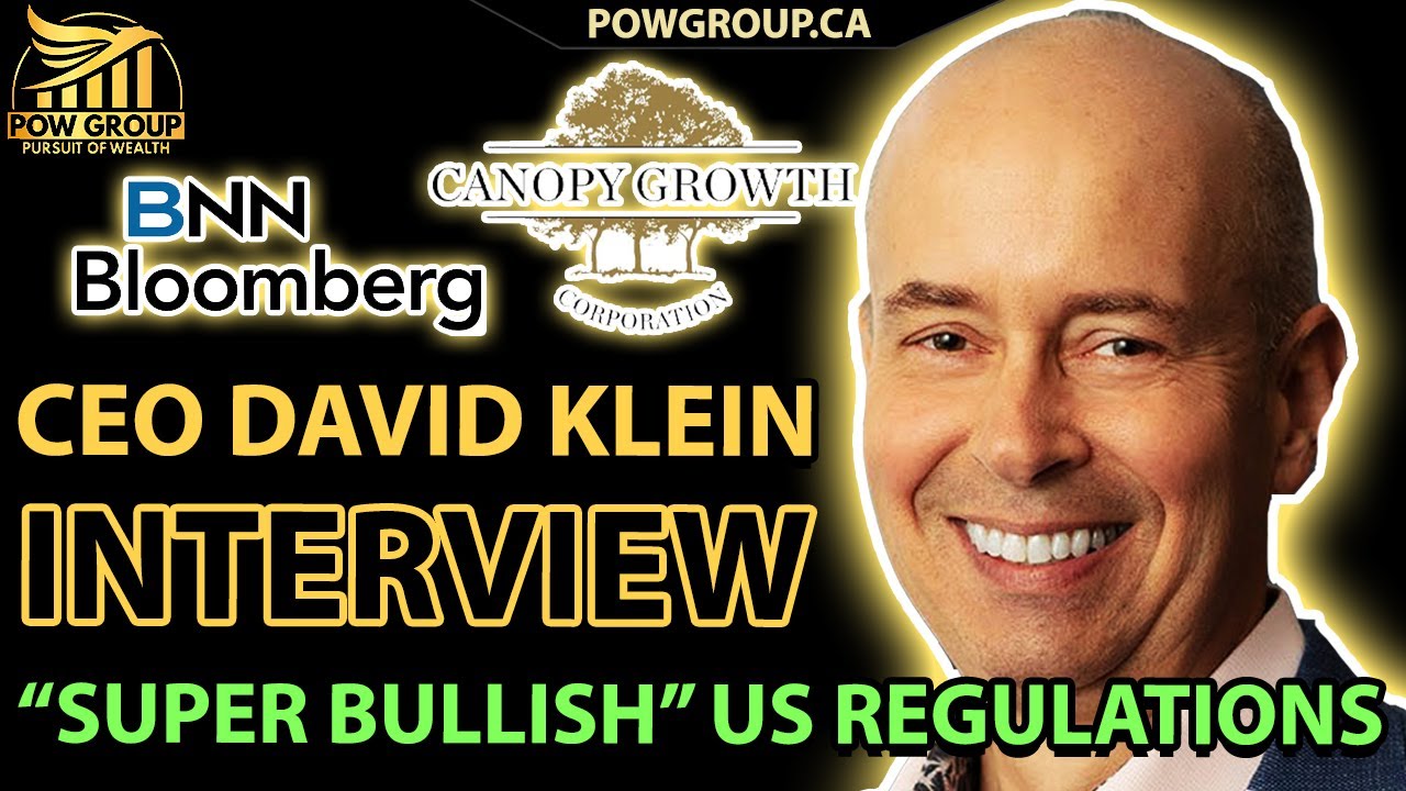 Canopy Growth: BNN Interview With CEO David Klein "We're Super Bullish ...