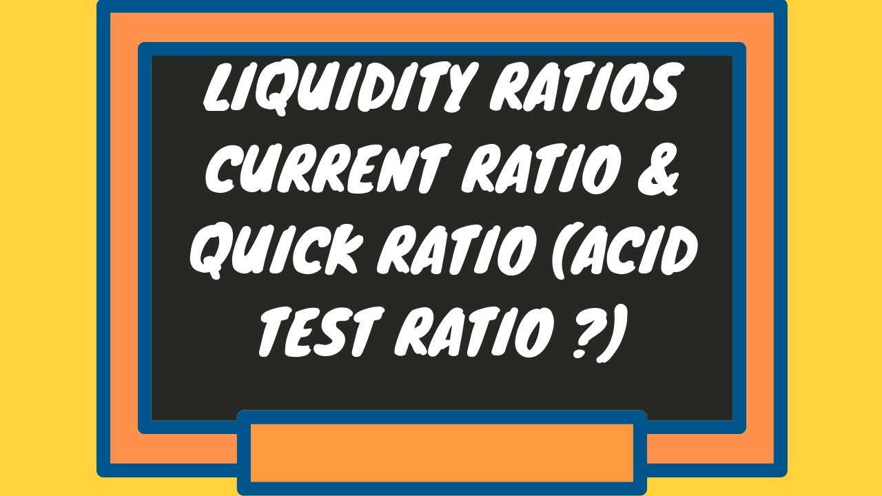 Current ratio, Quick ratio(acid test ratio) -Liquidity ratios - YouTube