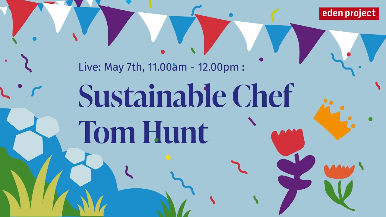 Coronation Weekend Panel Talks: Sustainable Chef Tom Hunt - YouTube