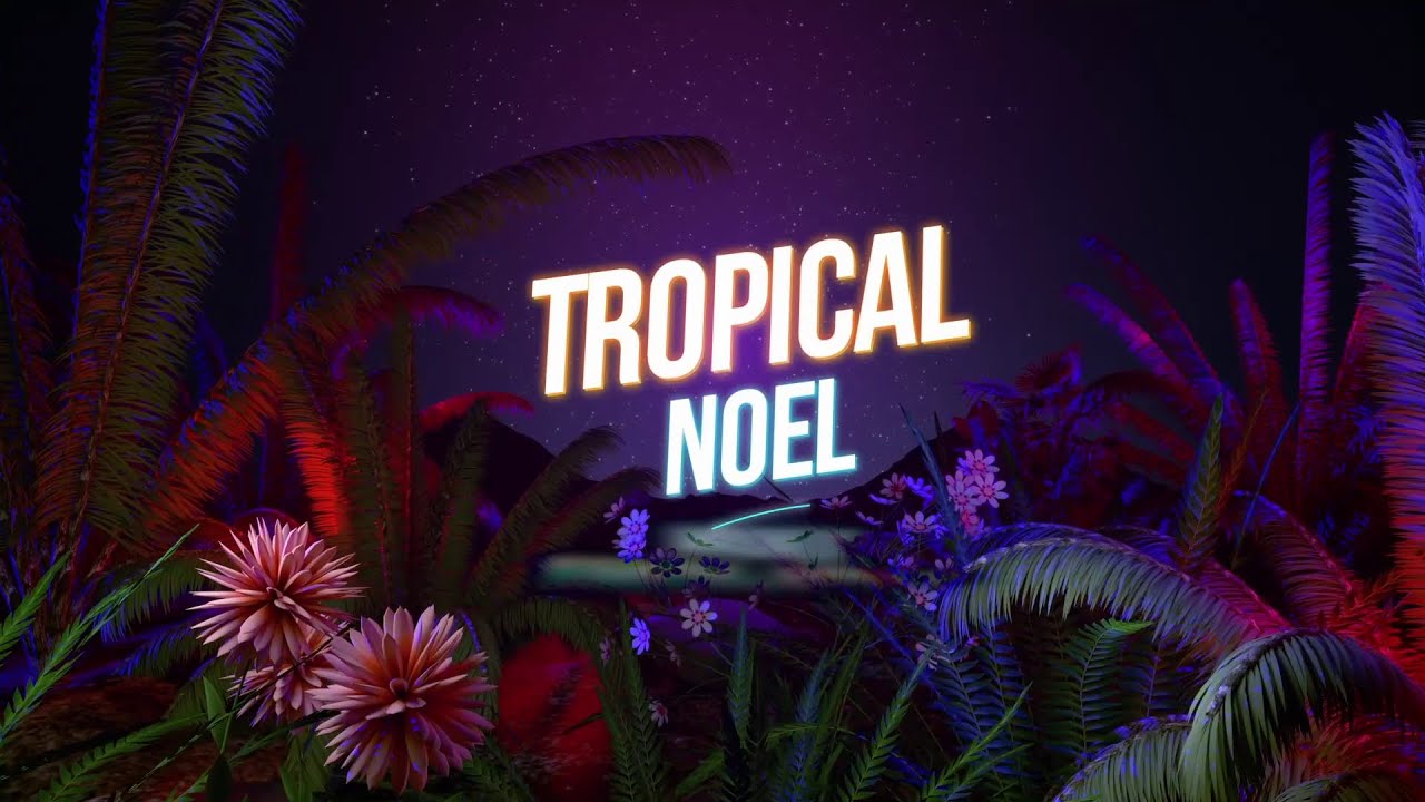 99x Tropical Noel - 2023🏝️🍹 - YouTube