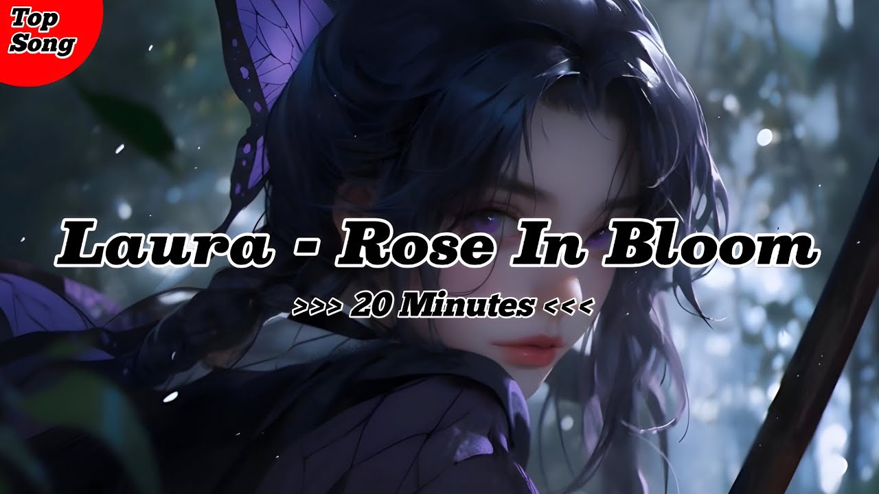 Viral Song || Laura - Rose In Bloom [20 Minutes Version] - YouTube