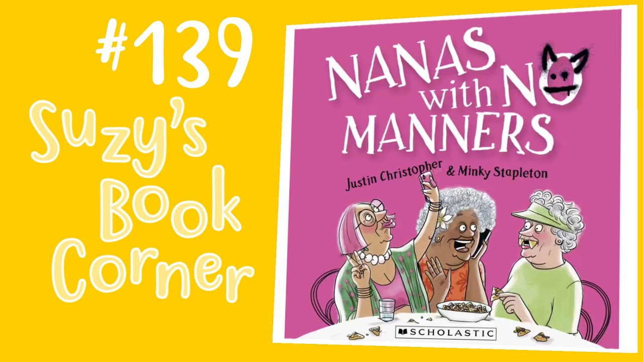 Nanas With No Manners - Suzy's Book Corner - YouTube