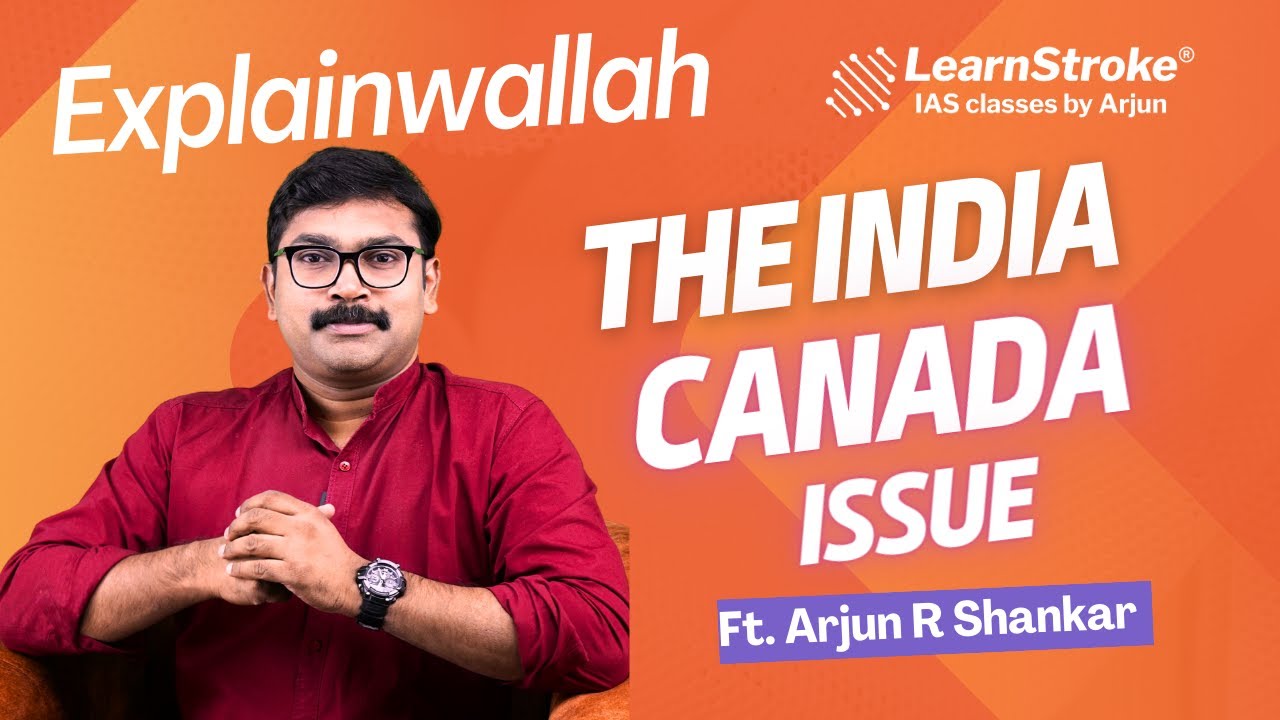 What is India-Canada Issue?| Explainwallah| Ft. Arjun R Shankar ...