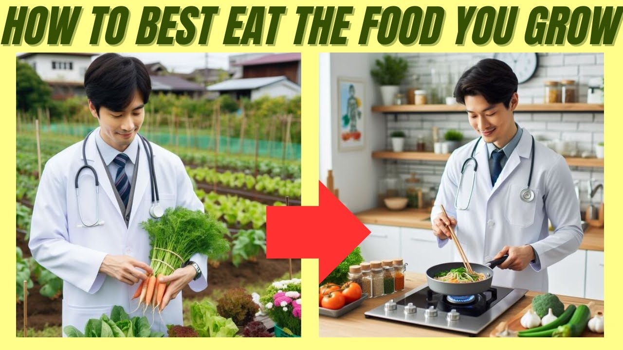 Medical Doctor Shares How to Best Eat from Your Vegetable Garden - YouTube