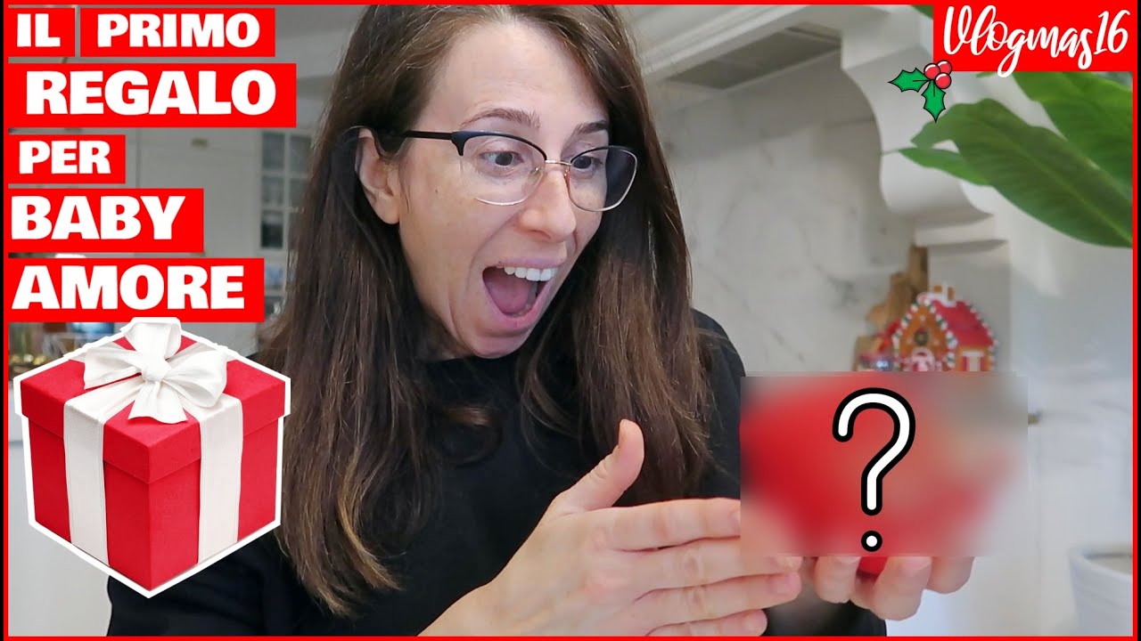GRANDE EMOZIONE APRO CON VOI IL PRIMO REGALO DI BABY AMORE 🎄Vlogmas16 ...